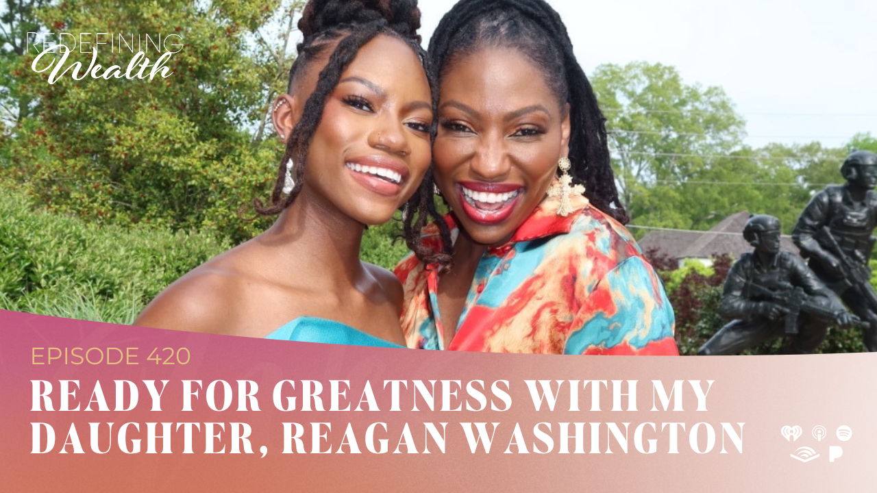 Ready for Greatness with My Daughter, Reagan Washington | Patrice ...